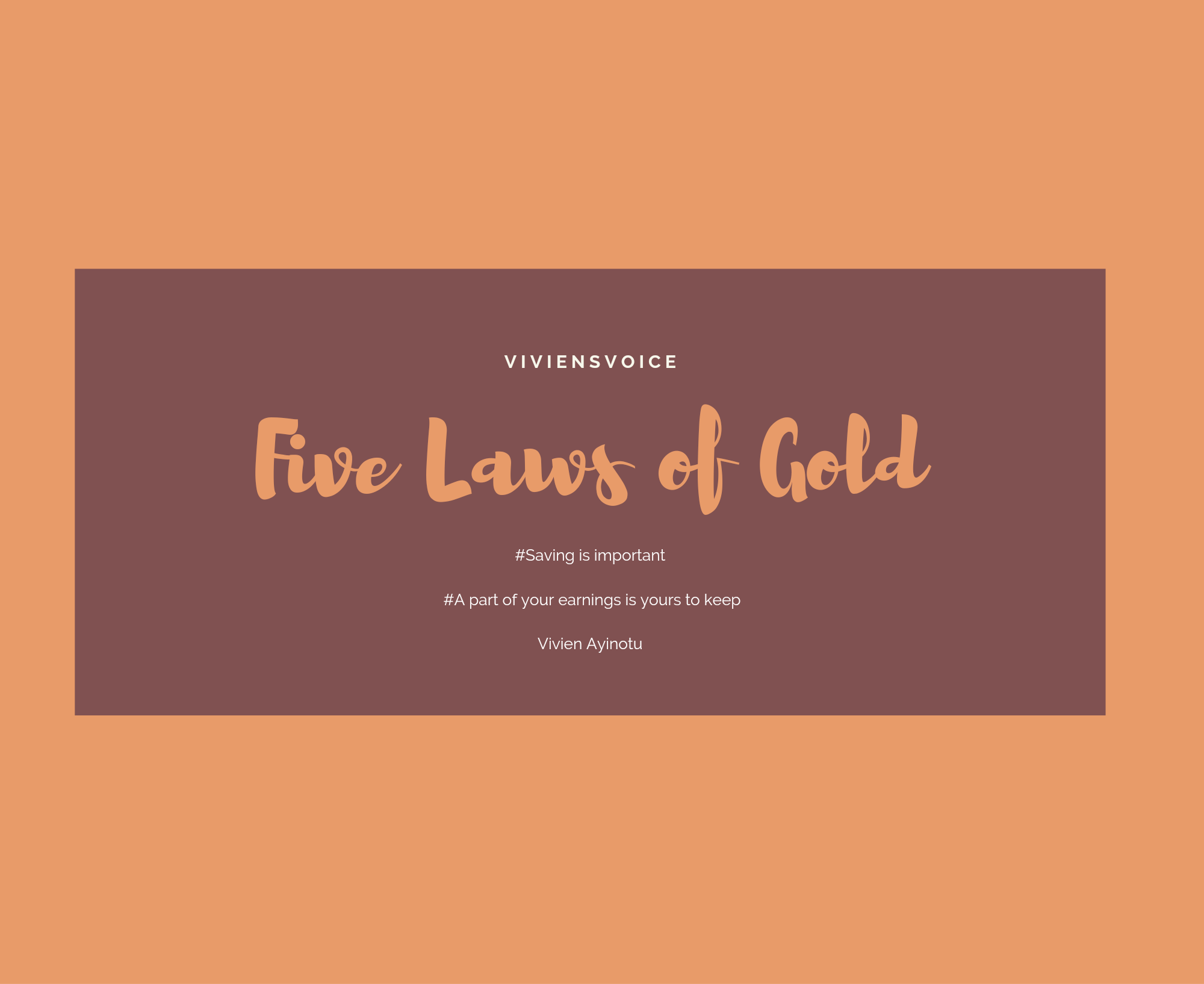 The Five Laws of Gold * Viviensvoice